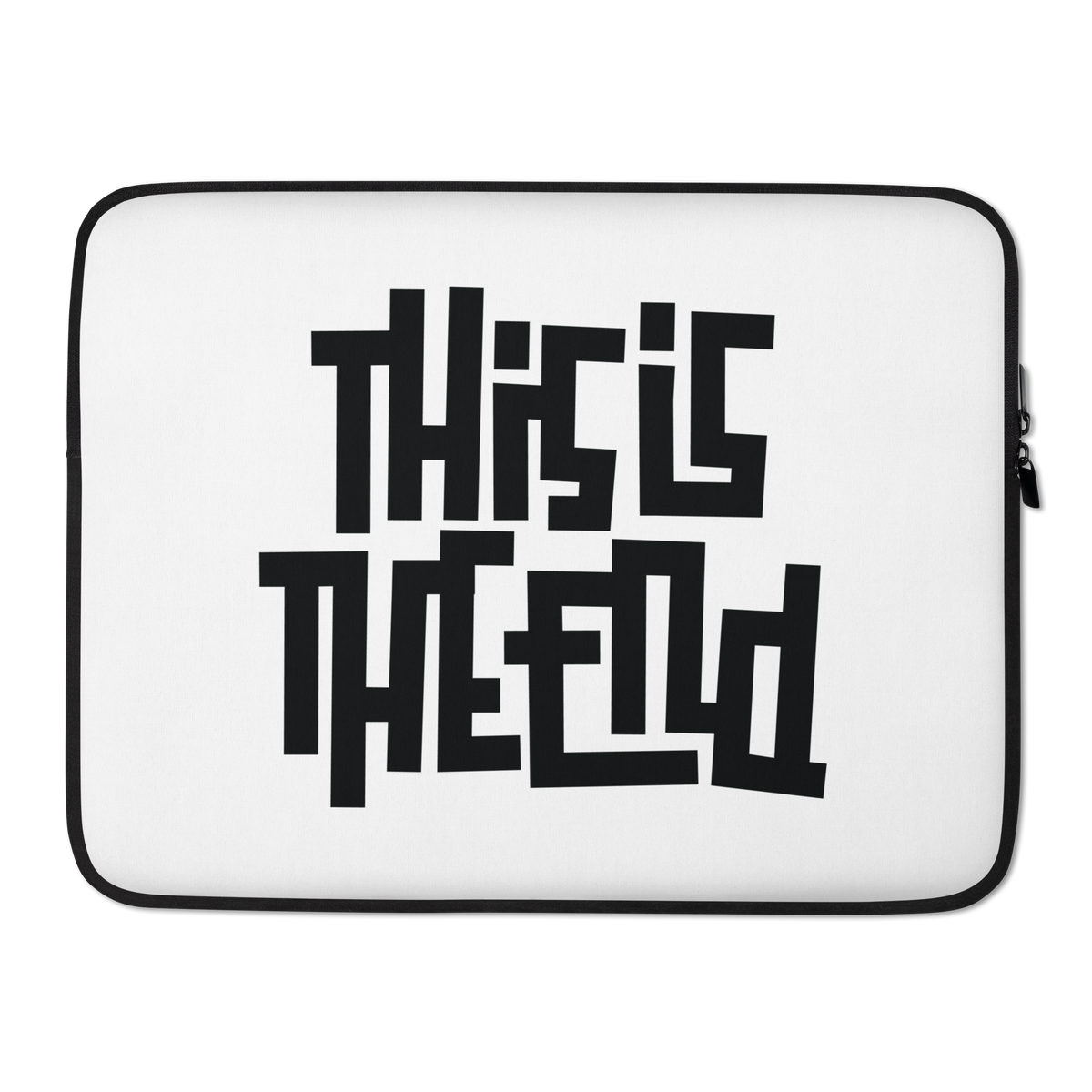 THIS IS THE END? White Laptop Sleeve – Design Express