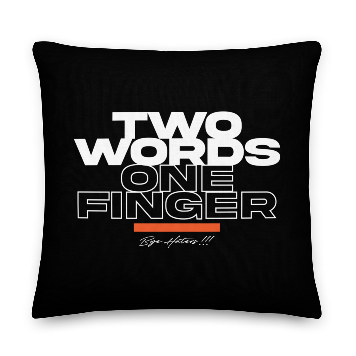 Two Words One Finger Premium Pillow – Design Express