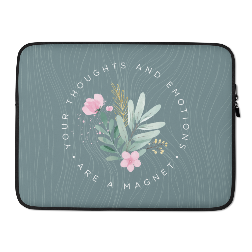 Your thoughts and emotions are a magnet Laptop Sleeve – Design Express